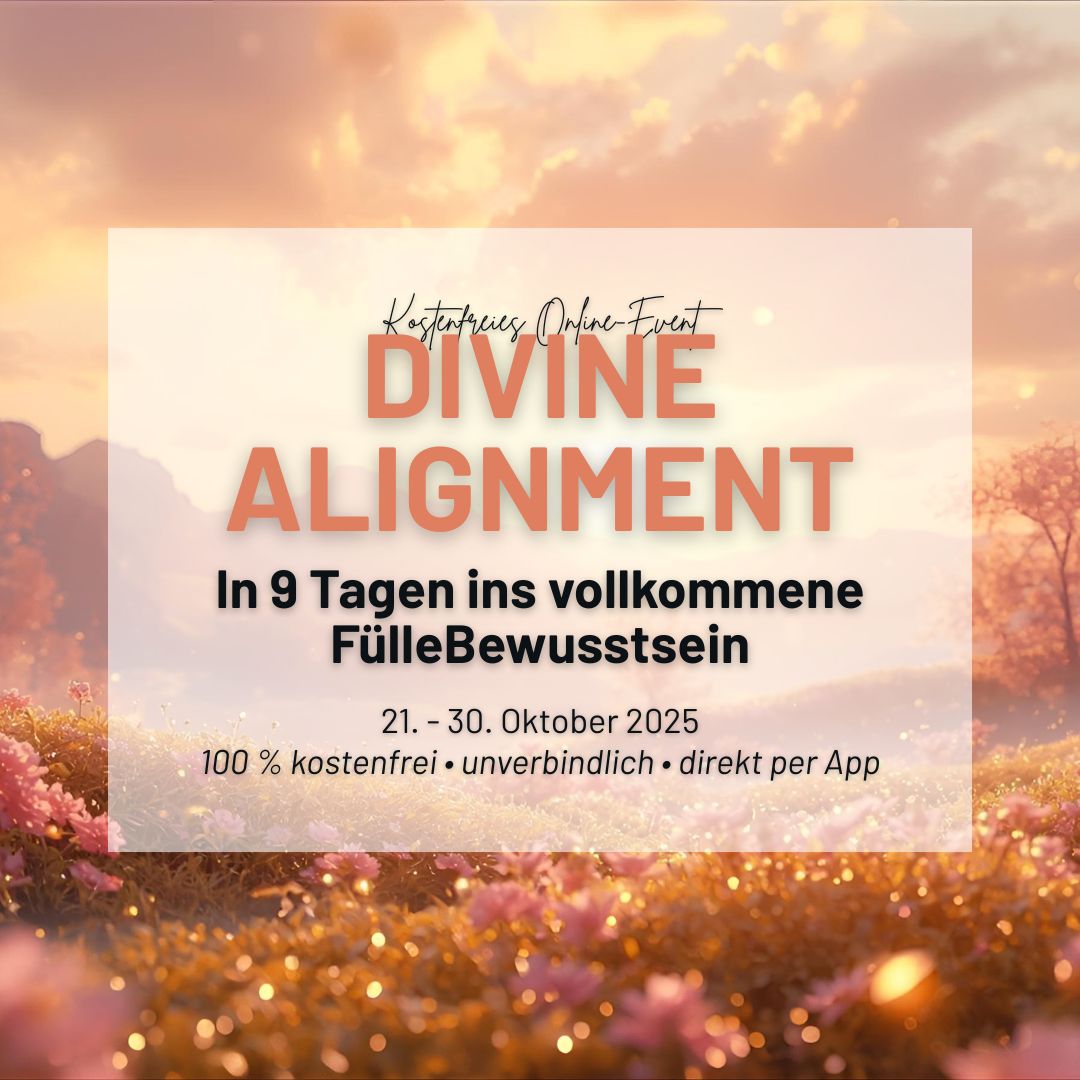 Divine Alignment | 21. - 30. Oktober 2025 | Kostenfrei